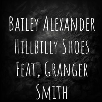 Hillbilly Shoes · Montgomery Gentry · Granger Smith by Bailey Alexander ...
