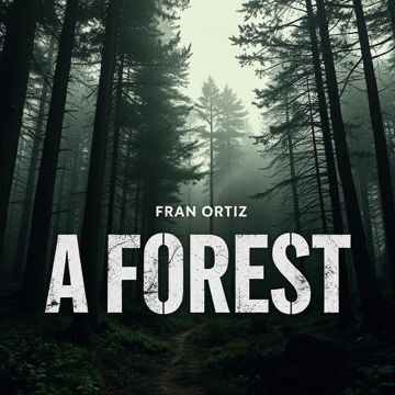 A Forest by Fran Ortiz 🇪🇦 | BandLab