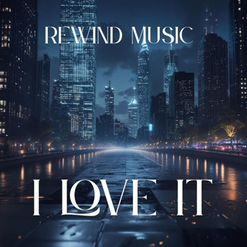 I LOVE IT by DJ REWIND | BandLab