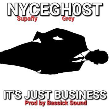 It's Just Business Cypher ft Supafly Nyce prod by Bassick Sound by ...