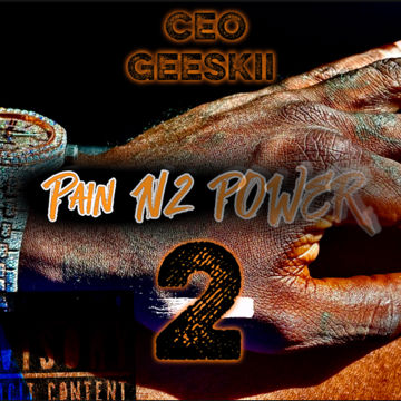 PAIN N2 Power 2 by CEO TAY GEE | BandLab