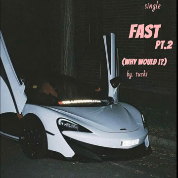 FAST pt.2 (why would i) by yvn tucki | BandLab
