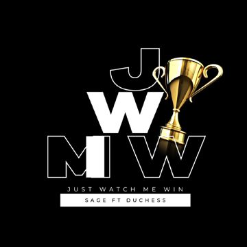 Sage_JWMW(Just watch me win)_ft Duchess by SAGE | BandLab