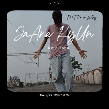 Jaane Kyun by Ryui Tana | BandLab