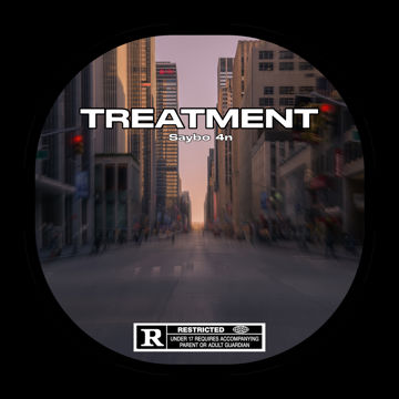 “TREATMENT” by Saybo 4n | BandLab