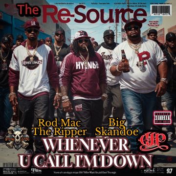 WHENEVER U CALL I'M DOWN ғᴇᴀᴛ. Rod Mac The Ripper | Big Skandoe by ...