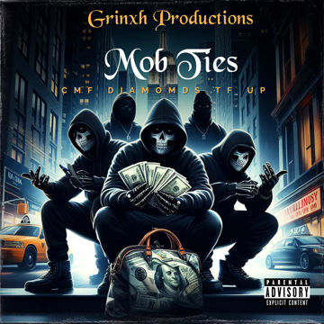 Mob Ties (Grinxh) Ft. Tripl3C & Eezzmunny by COLLETTI MOB FAMILY | BandLab