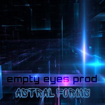 Astral Forms by empty eyes prod | BandLab