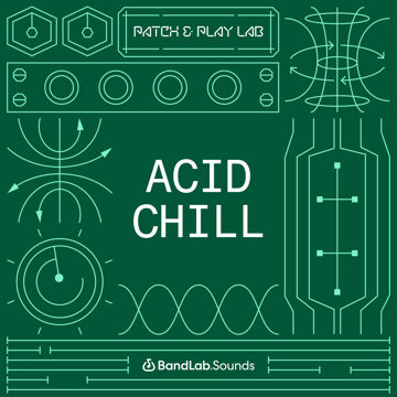 Sample Pack Preview - Acid Chill by Patch and Play Lab | BandLab