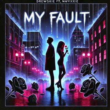 tell me its my fault FEAT Nnyixx by drewskie | BandLab