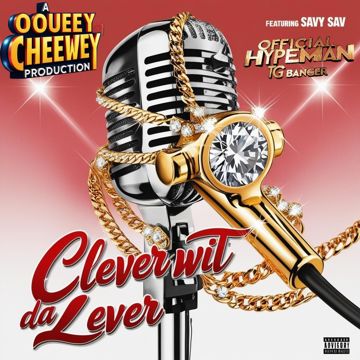 Clever Wit Da Lever by 💎⛽️TommyG⛽️💎 | BandLab