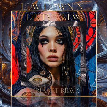 Low down n Dirty crew - TuriaArt Remix - For fun 👻- 90 BPM by TuriaArt | BandLab