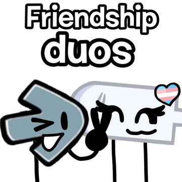Friendship duos by BFDI 27 (FNF) | BandLab