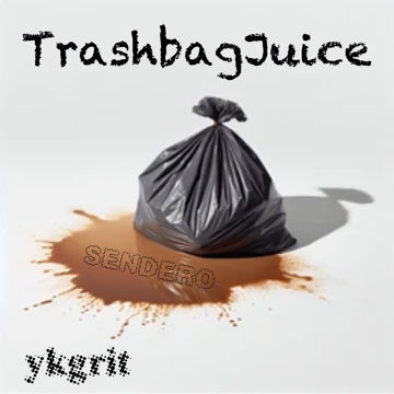 TrashbagJuice by YKGRIT | BandLab