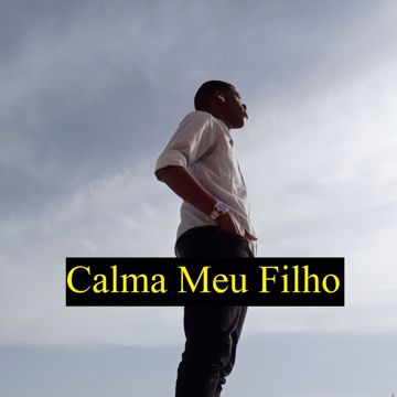 Calma Meu Filho by Abdiel S Afonso | BandLab