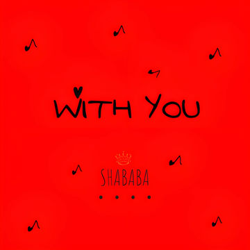 With You ️ by SHABABA | BandLab