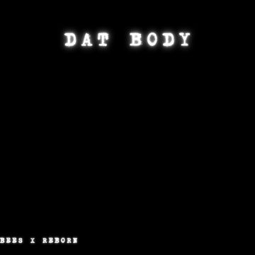 dat body by The swarm | BandLab