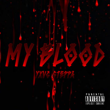My Blood by Yxvg Steppa | BandLab
