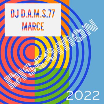 DJ D.A.M.S.77 MARGE DISCOMAN 2022 by DJ D.A.M.S.77 ⭐🎧 | BandLab