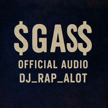 $GAS$ - Dj_Rap_Alot by Dj Rap Alot | BandLab