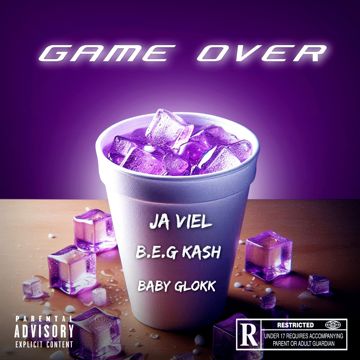Ja Viel - GAME OVER ft. B.E.G Kash & BabyGlokk (OFFICIAL AUDIO) by Ja ...