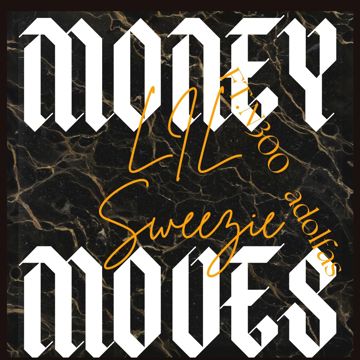 Lil Sweezie - Money Moves_ft.N300adolfas by Tayyy Ricch | BandLab