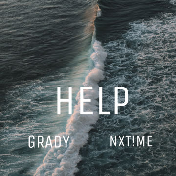 HELP (Ft. Grady Nelson) by NXT!ME | BandLab
