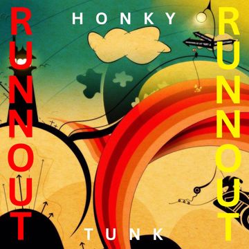 Runn Out by Honky Tunk | BandLab