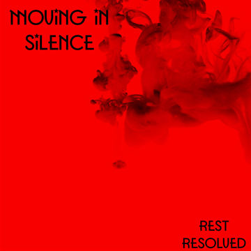 Moving In Silence by R3stR3solv3d🚧 | BandLab