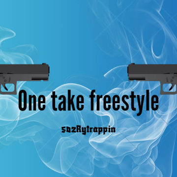 One Take Freestyle (First Song) by 502rytrappin | BandLab