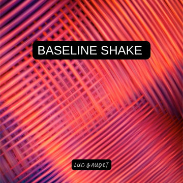 Baseline shake by Luc Baudet | BandLab