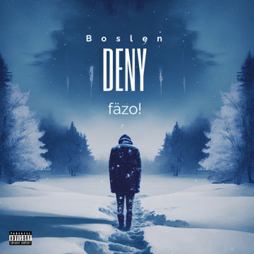 DENY (w/Boslen) by fäzo! | BandLab