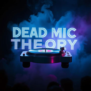 Dead Mic Theory by XRico | BandLab