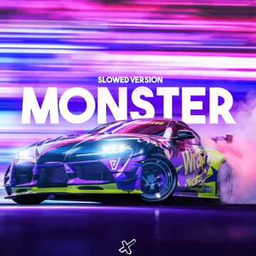 Monster (Slowed Version) by Fºurcºrners | BandLab