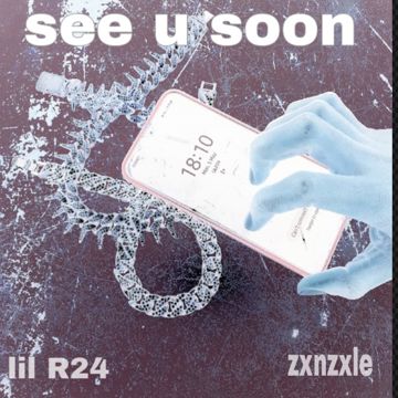 See u soon ft Zxnn by Lil R24__ | BandLab
