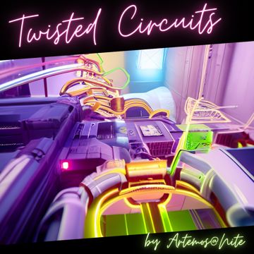 tWisTeD ciRcUiTs by Artemis@Nite | BandLab