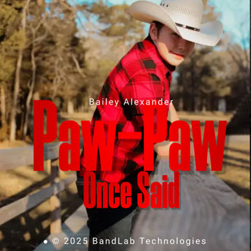 Paw-paw Once Said by Bailey Alexander | BandLab