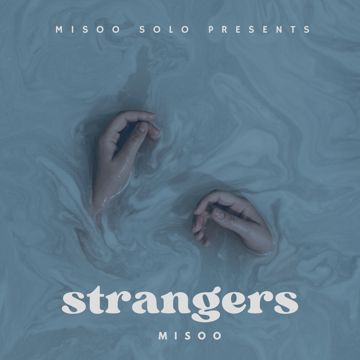 STRANGERS- MISOO by ICOИIC. | BandLab