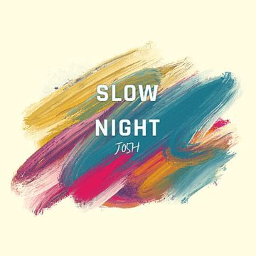 Slow Night by J05H | BandLab