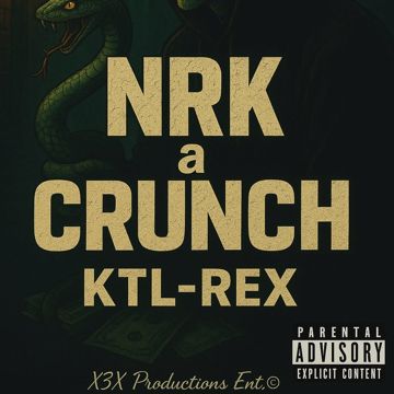 KTLRex-NRK A Crunch(Prodby.Beatsbynyce) by Deanquone Martavius Taylor ...