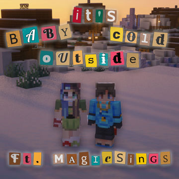 Baby It's Cold Outside ft. Magicsings by Derapchu | BandLab
