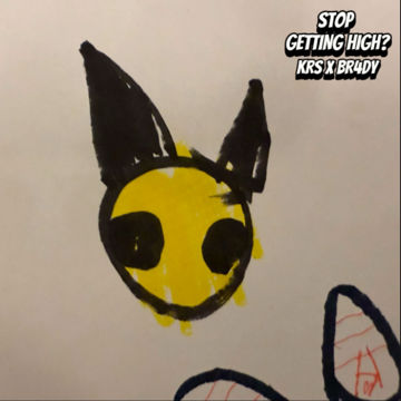 STOP GETTING HIGH? (Feat.BR4DY) by K.R.S | BandLab