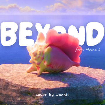 Beyond [Moana 2] by wonnz | BandLab
