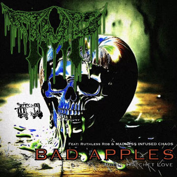 TMP - Bad Apples (feat. Ruthless Rob & MADNESS INFUSED CHAOS) (prod ...