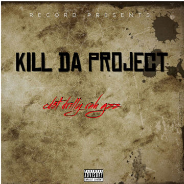 kill da Project ft rah gzz by Cdot drilly | BandLab