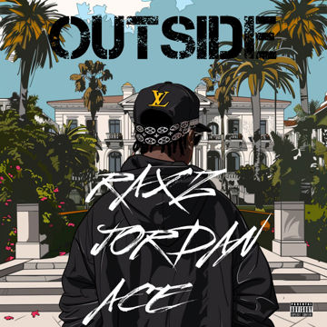 Outside (Remix) Ft Ace x Jordan by ®️𝘼𝙓𝙕 | BandLab