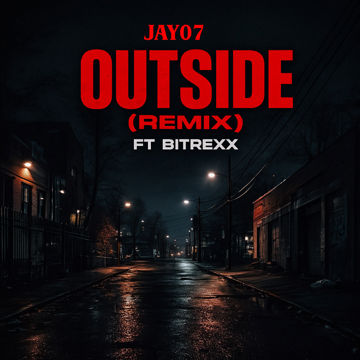 Outside (Remix) Ft Bitrexx by Jay07 ⚕️ | BandLab