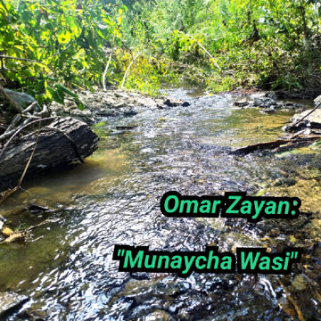 Munaycha Wasi by Omar Zayan | BandLab