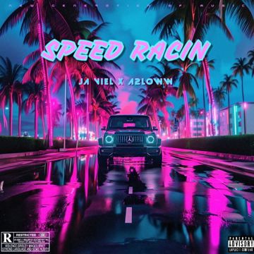 JA VIEL - SPEED RACIN FT. A2LOWW [VERSION ll] ©️ by Ja Viel | BandLab