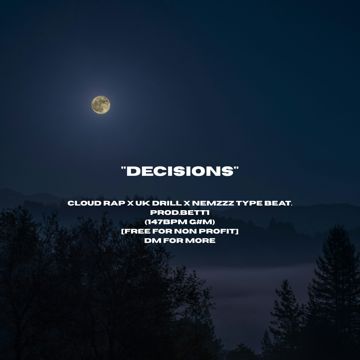 [FREE] CLOUD RAP x UK DRILL x NEMZZZ TYPE BEAT "DECISIONS". by BANDLAB ...